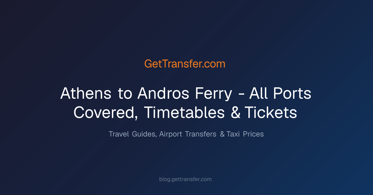 Athens to Andros Ferry All Ports Covered Timetables Tickets ...